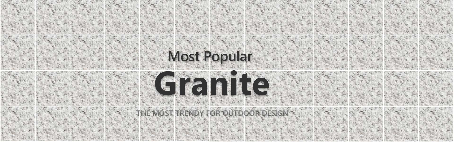 THE MOST POPULAR GRANITE - Samistone